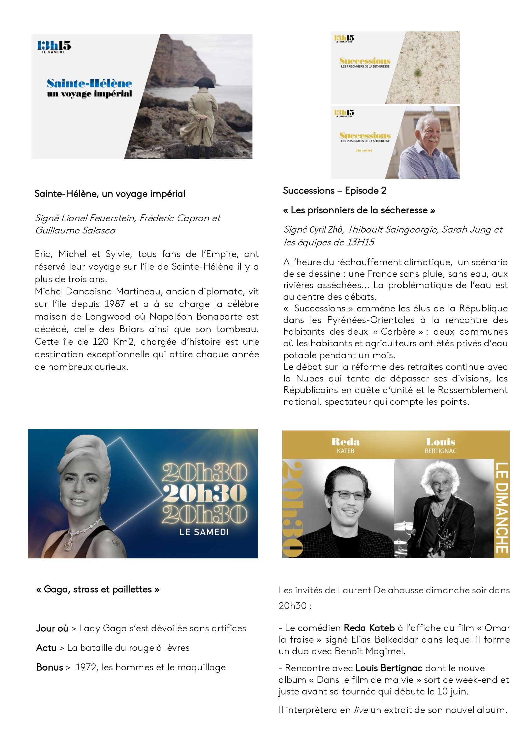 13h15 le samedi et le dimanche et 20h30 le samedi et le dimanche ...