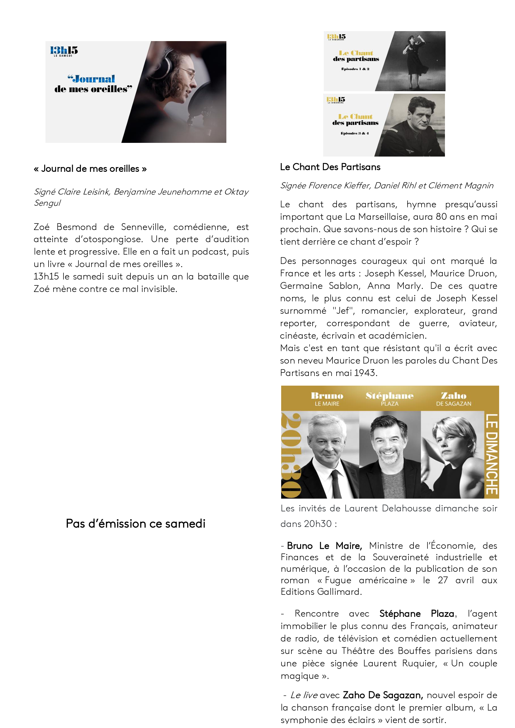 13h15 le samedi et le dimanche et 20h30 le dimanche | FranceTvPro.fr