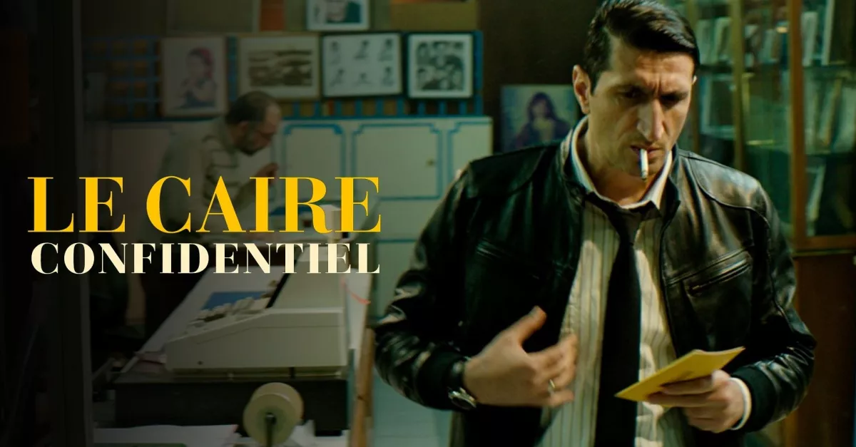 Le Caire confidentiel (-10) | FranceTvPro.fr