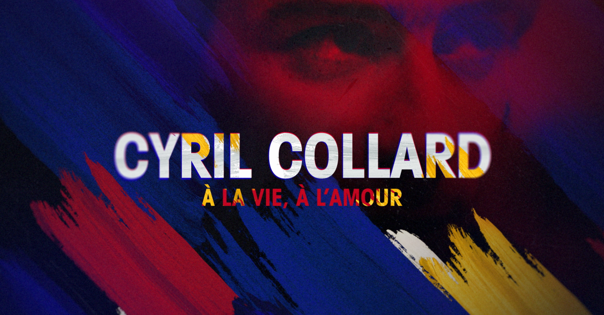 Cyril Collard À la vie, à l'amour | FranceTvPro.fr