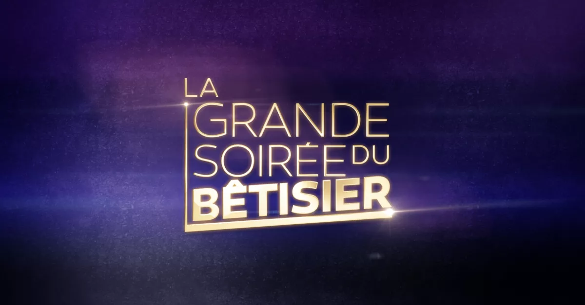 La grande soirée du Bêtisier | FranceTvPro.fr