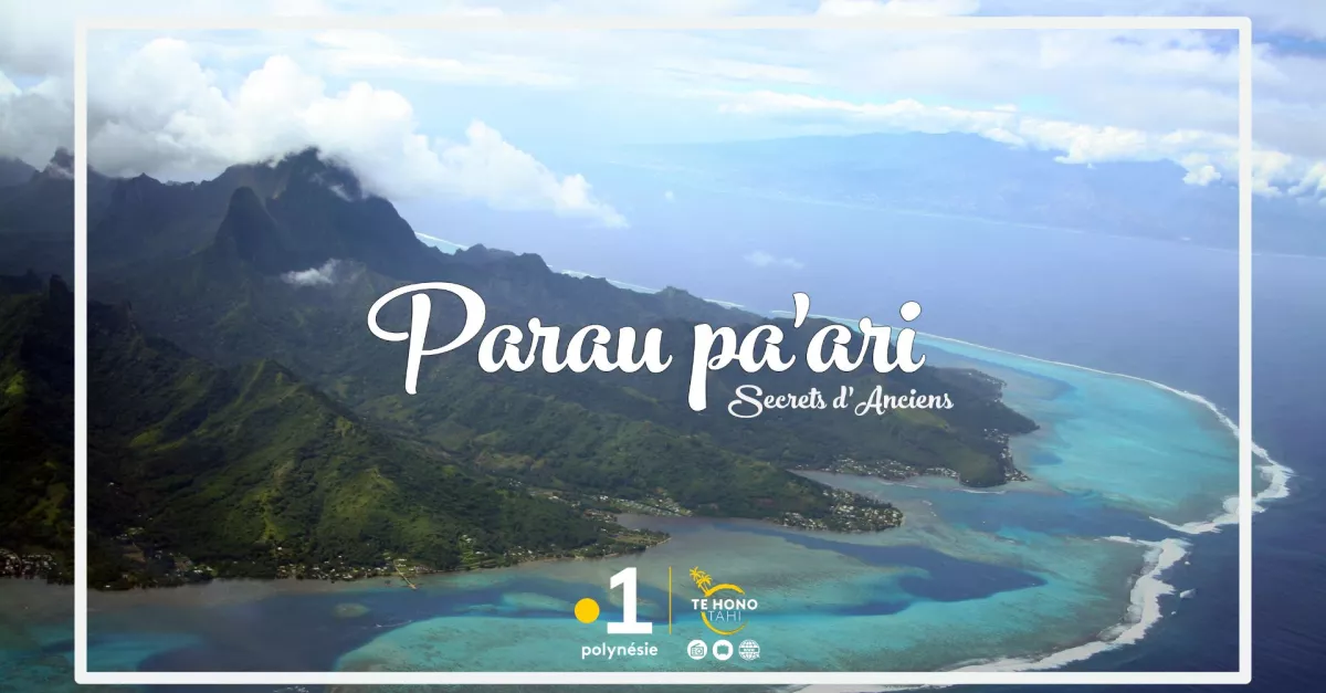 Parau pa'ari, secrets d'anciens | FranceTvPro.fr